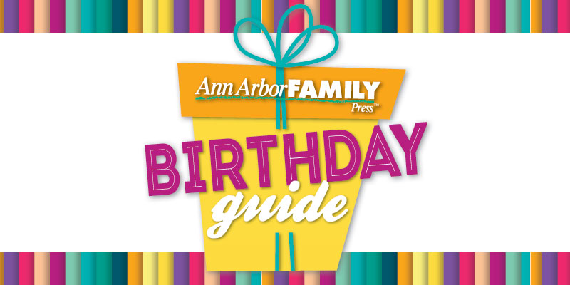 2015 Birthday Guide - Ann Arbor Family